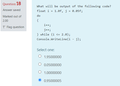 Solved What will be output of the following code? float i = | Chegg.com