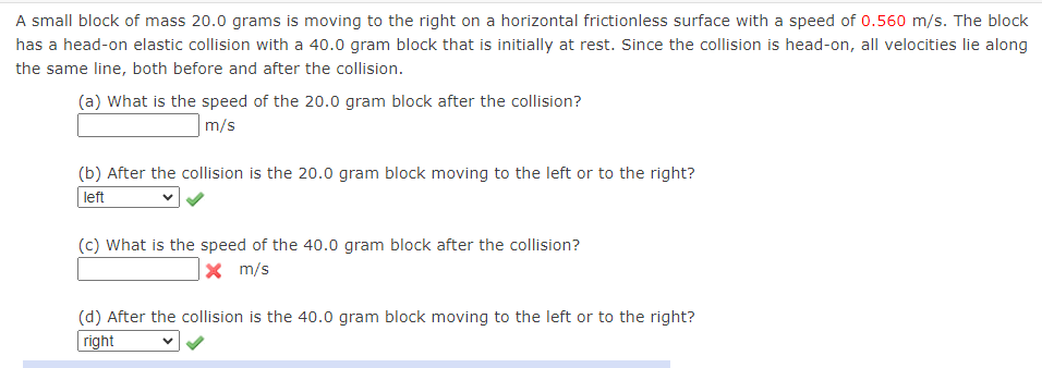 Solved A small block of mass 20.0 grams is moving to the | Chegg.com