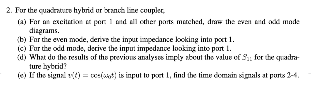 Solved 2. For the quadrature hybrid or branch line coupler, | Chegg.com