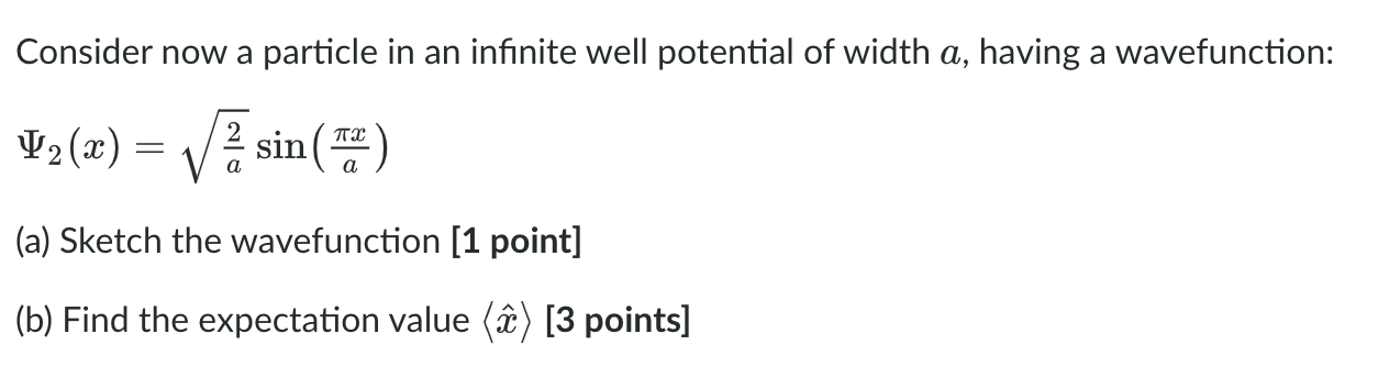 Solved Consider now a particle in an infinite well potential | Chegg.com