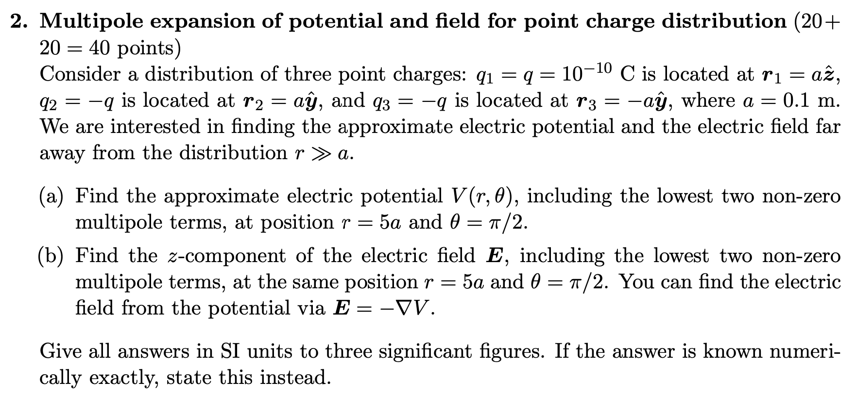 Solved = 2. Multipole expansion of potential and field for | Chegg.com