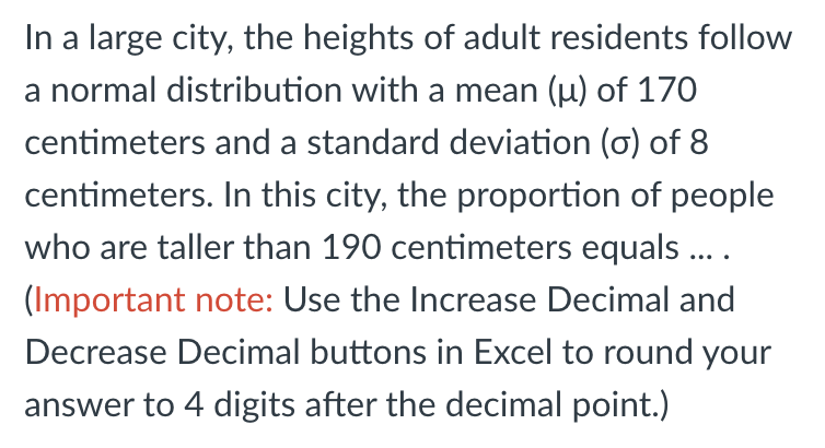 Solved In a large city, the heights of adult residents | Chegg.com