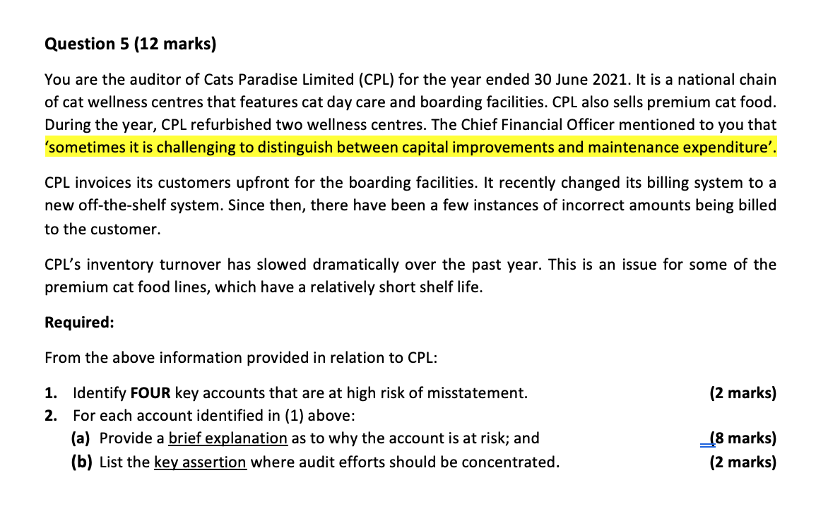 Solved Question 5 (12 marks) You are the auditor of Cats | Chegg.com