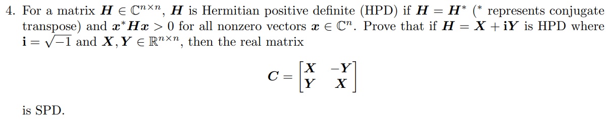 Solved 4 For A Matrix H∈cn×n H Is Hermitian Positive
