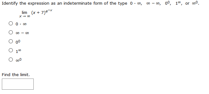 Solved Identify the expression as an indeterminate form of | Chegg.com