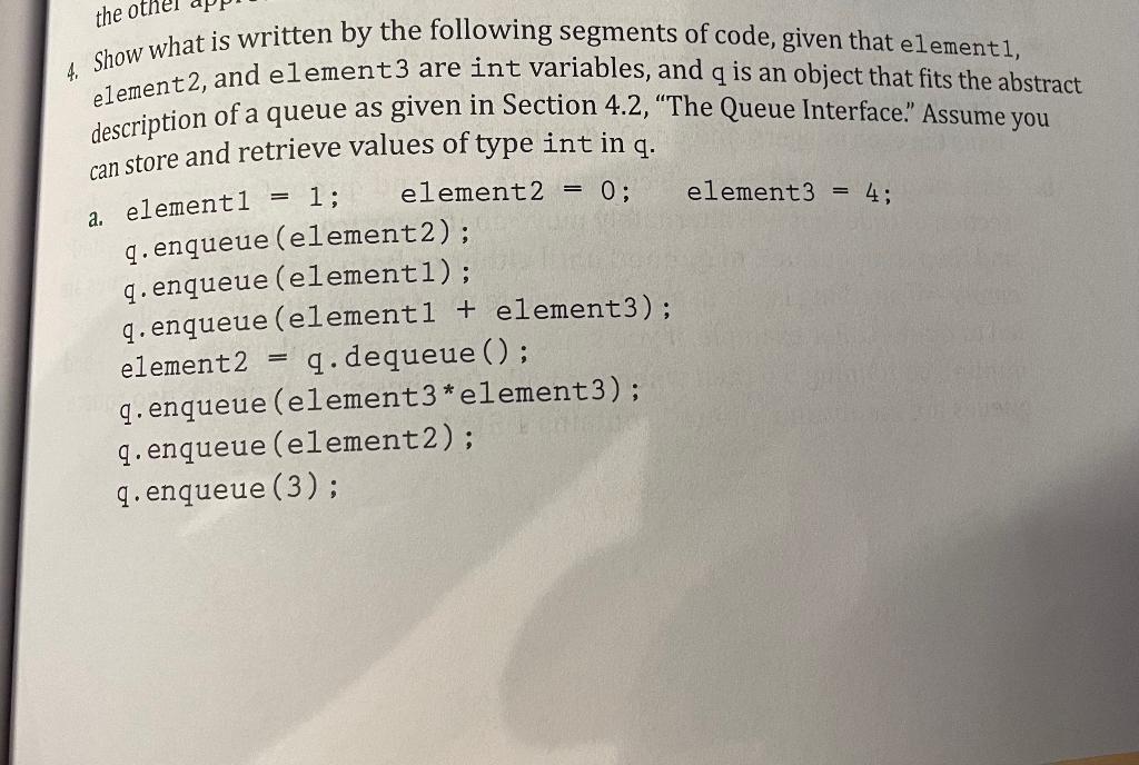 Solved 4. Show what is written by the following segments of | Chegg.com