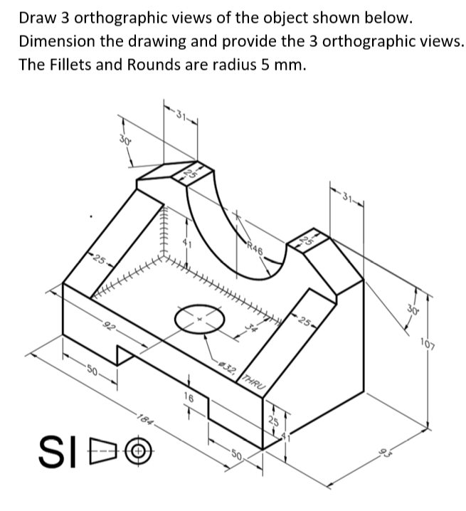 Draw 3 orthographic views of the object shown below | Chegg.com