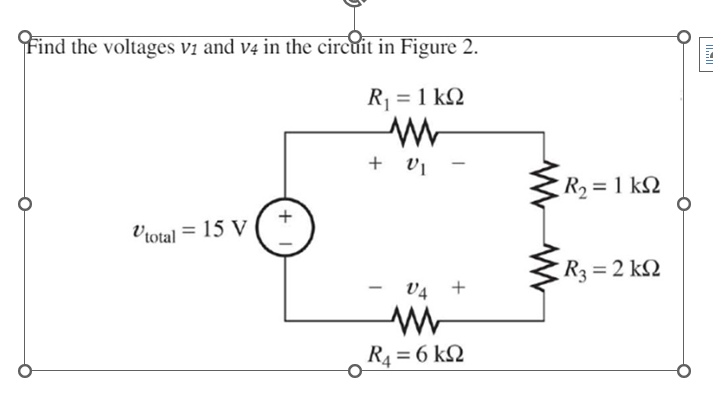 Solved find the voltages v1 and v4 in circuit in Figure 2 | Chegg.com