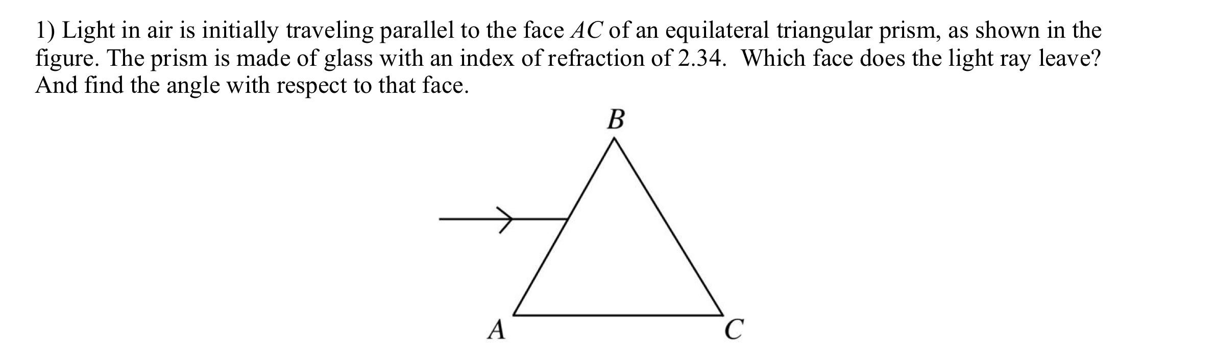 Solved 1) Light in air is initially traveling parallel to | Chegg.com