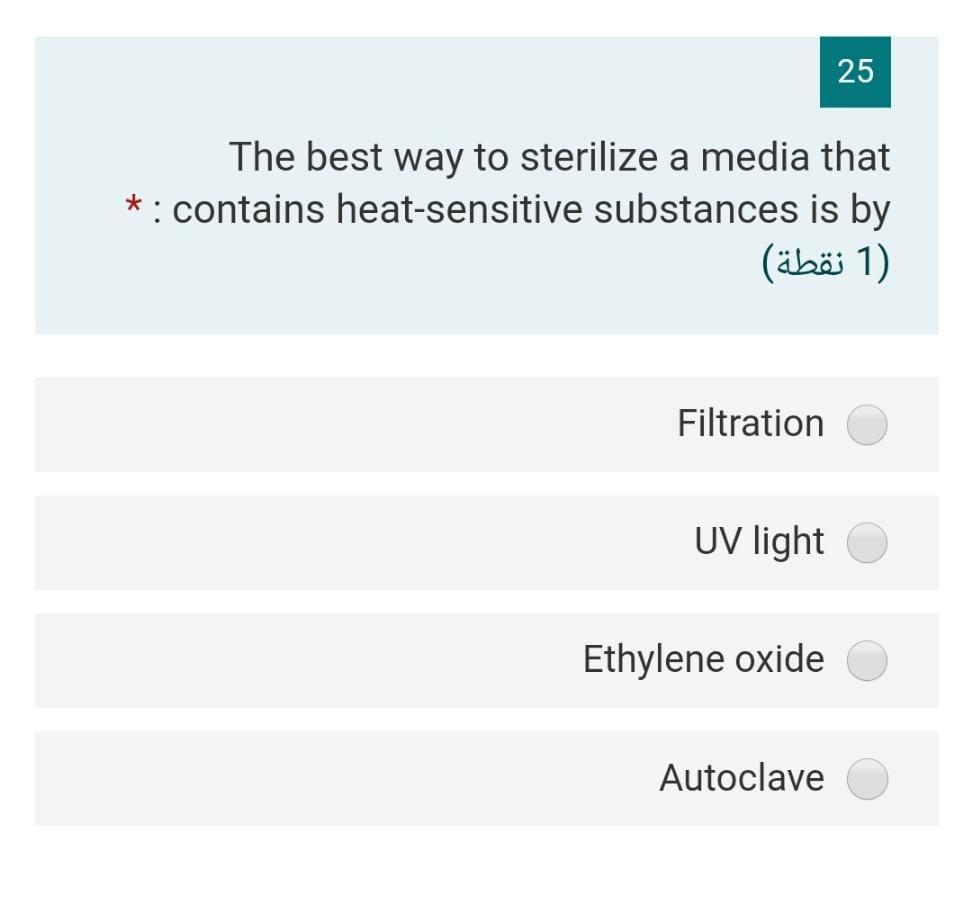 Solved 25 The best way to sterilize a media that *: contains | Chegg.com