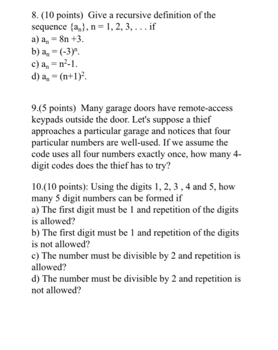 Solved Give a recursive definition of the sequence {a_n}, n | Chegg.com