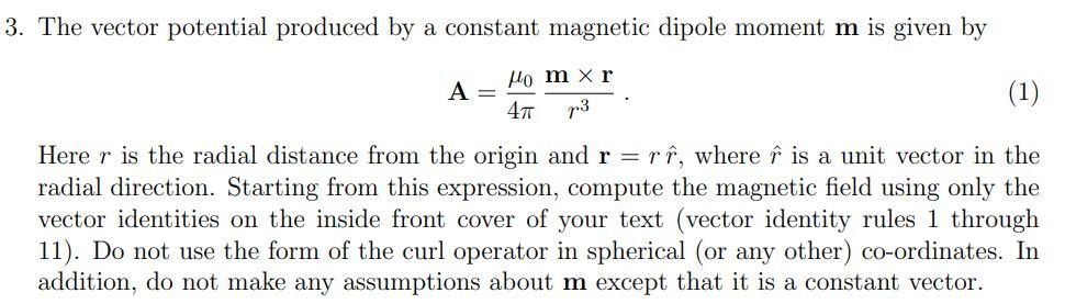 Solved 3. The vector potential produced by a constant | Chegg.com