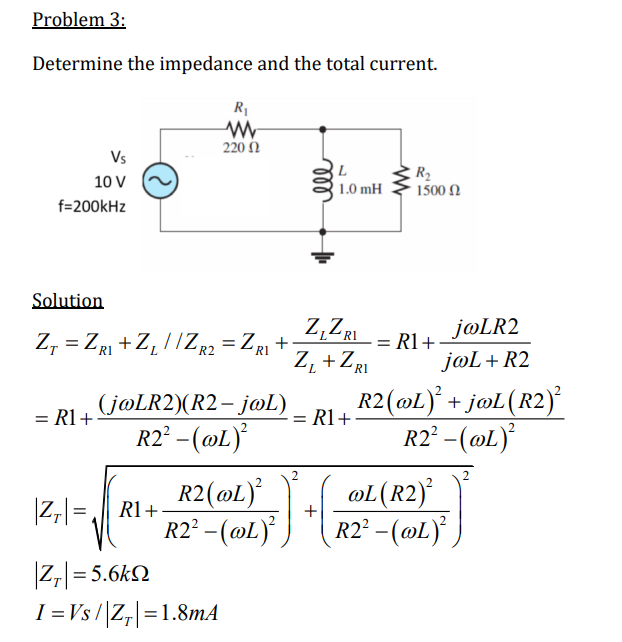 Solved Problem 3: Determine the impedance and the total | Chegg.com