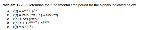 Solved Problem 1 (20): Determine the fundamental time period | Chegg.com