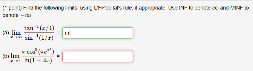 Solved (1 point) Compute the following limit using | Chegg.com