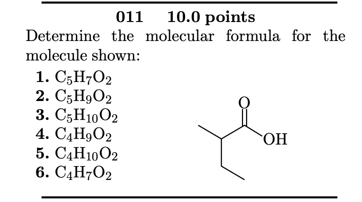 Solved 011 10.0 points Determine the molecular formula for | Chegg.com