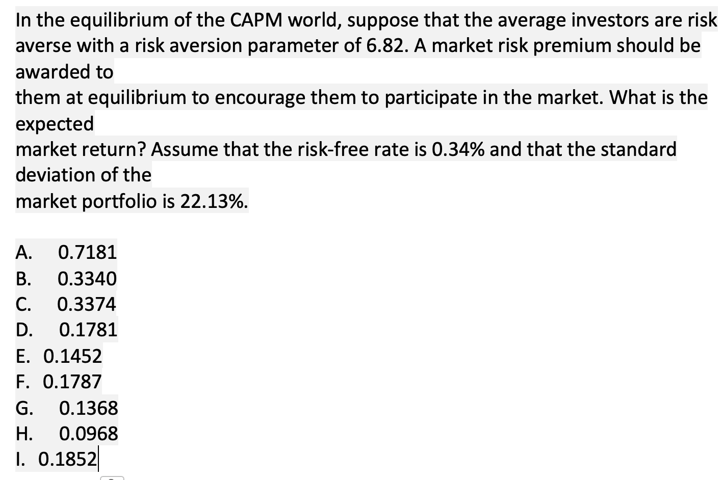 Solved In the equilibrium of the CAPM world, suppose that | Chegg.com