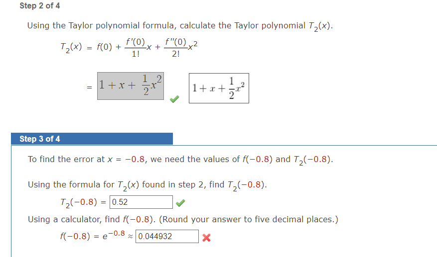 Solved Step 2 of 4 Using the Taylor polynomial formula, | Chegg.com
