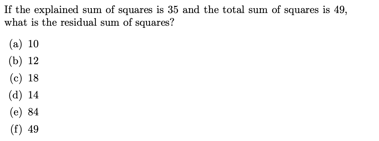 Solved If the explained sum of squares is 35 and the total | Chegg.com