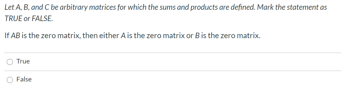 Solved Let A, B, and C be arbitrary matrices for which the | Chegg.com