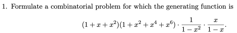 Solved 1. Formulate a combinatorial problem for which the | Chegg.com