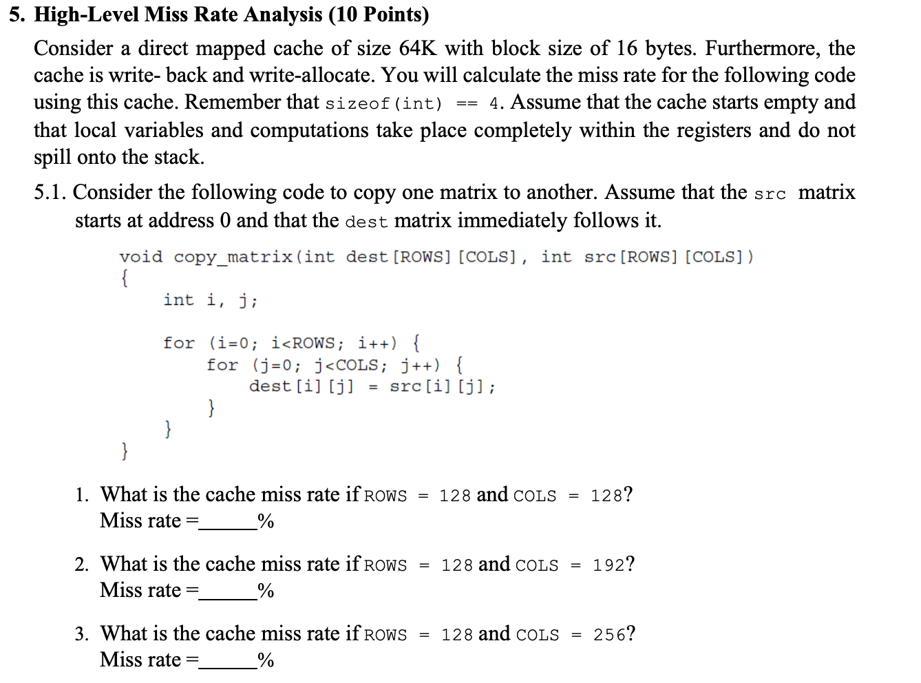 Solved === 5. High-Level Miss Rate Analysis (10 Points) | Chegg.com