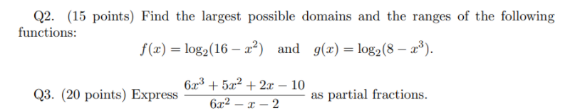 Solved Q2. (15 points) Find the largest possible domains and | Chegg.com