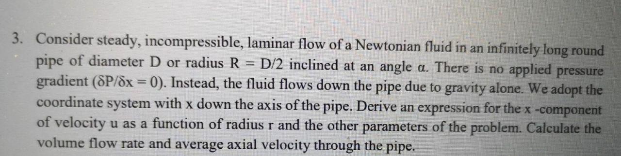 Solved 3. Consider steady, incompressible, laminar flow of a | Chegg.com