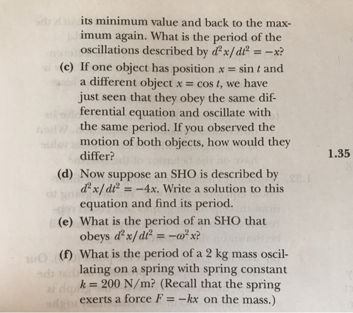 Solved 1.33 A "simple harmonic oscillator" (SHO) is any | Chegg.com