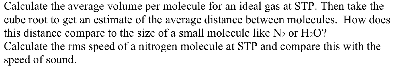 Solved Calculate the average volume per molecule for an | Chegg.com