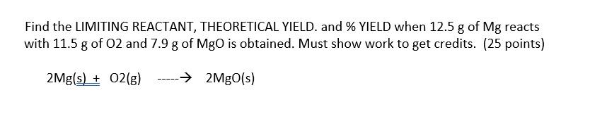 Solved Find the LIMITING REACTANT, THEORETICAL YIELD. and % | Chegg.com
