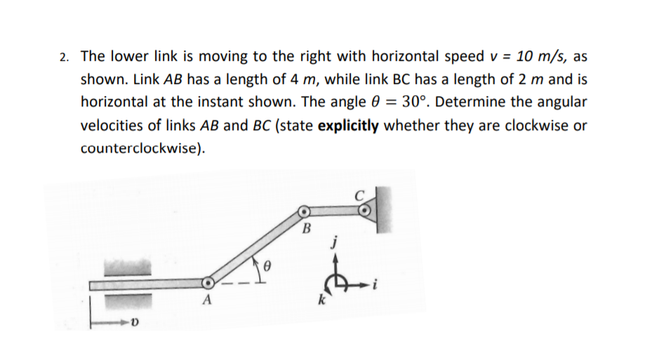 Solved 2. The lower link is moving to the right with | Chegg.com