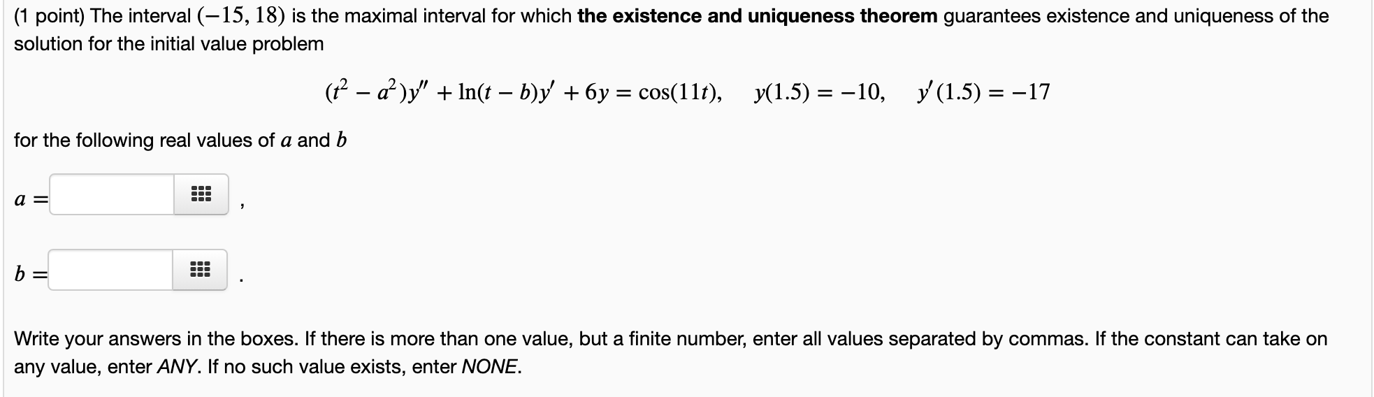 Solved (1 point) The interval (-15, 18) is the maximal | Chegg.com