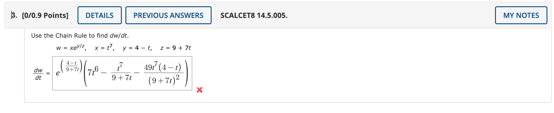 Solved /0.9 Points] SCALCET8 14.5.005. Use the Chain Rule to | Chegg.com