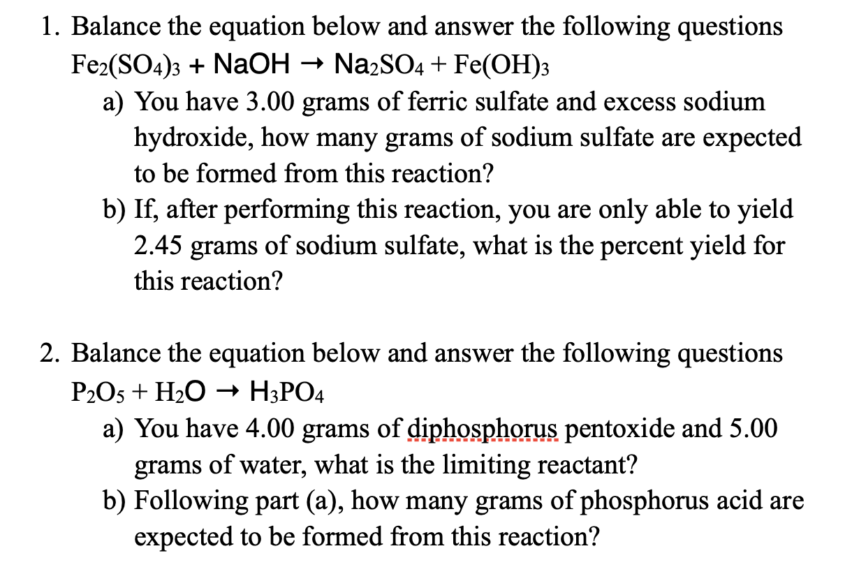 Solved 1. Balance the equation below and answer the | Chegg.com