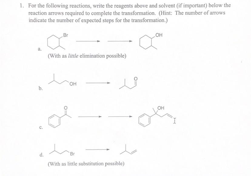 Solved For The Following Reactions Write The Reagents Above