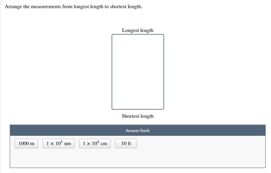 Solved Arrange the measurements from longest length to | Chegg.com