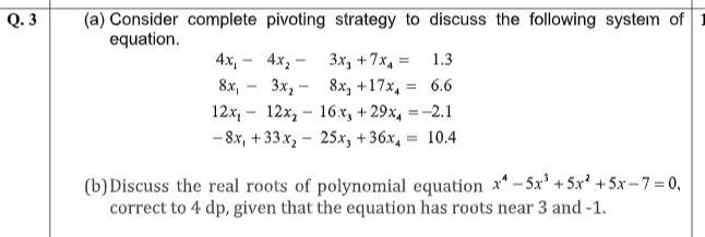 Solved Q.3 (a) Consider complete pivoting strategy to | Chegg.com