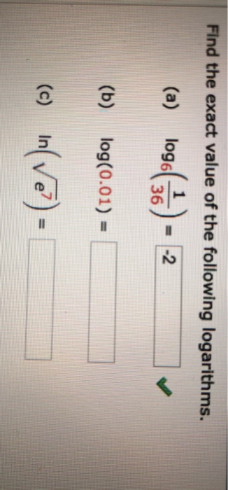 Solved Find the exact value of the following logarithms. (a) | Chegg.com