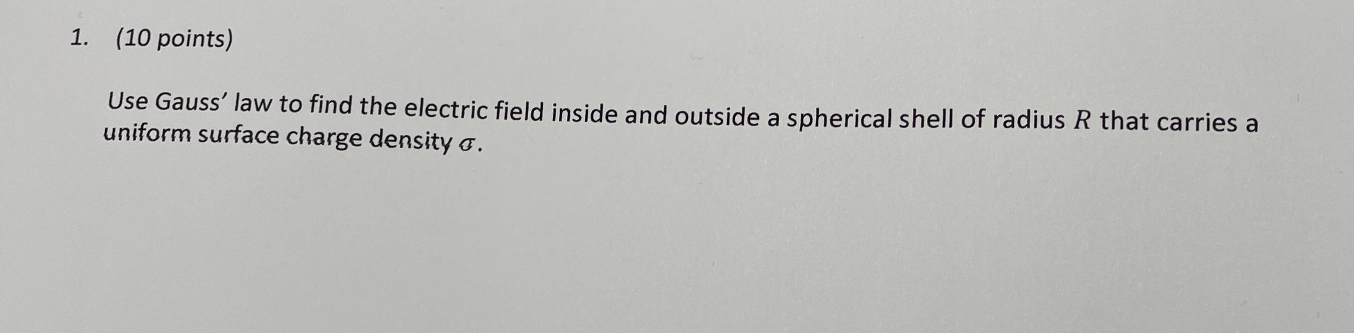Solved Use Gauss' law to find the electric field inside and | Chegg.com