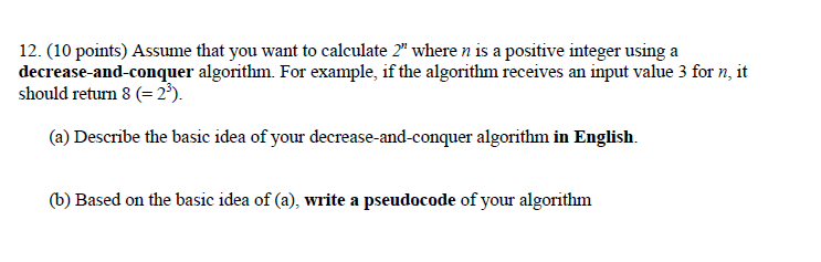 Solved 12. (10 points) Assume that you want to calculate 2" | Chegg.com