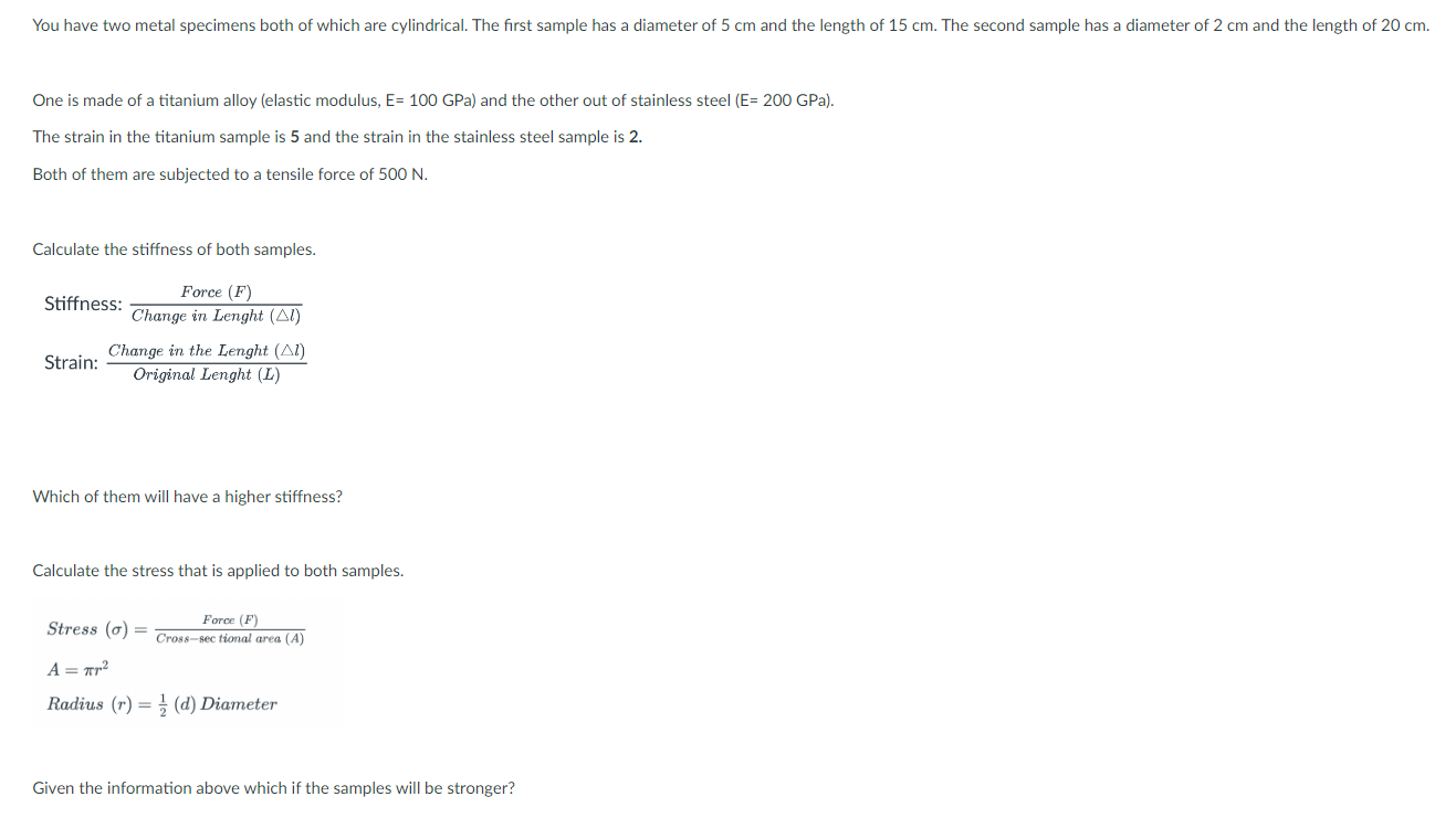 Solved One is made of a titanium alloy (elastic modulus, | Chegg.com