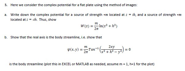 3. Here we consider the complex potential for a flat | Chegg.com