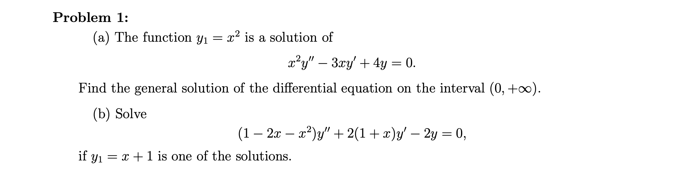 Solved Problem 1: (a) The function yı = X2 is a solution of | Chegg.com
