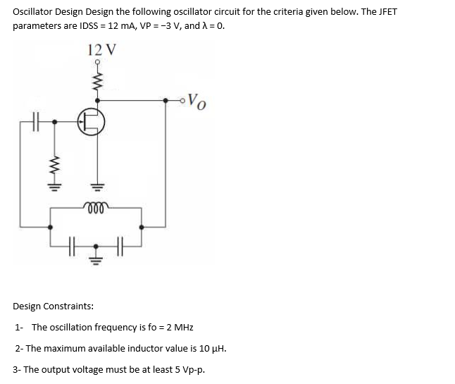 Solved Oscillator Design Design the following oscillator | Chegg.com