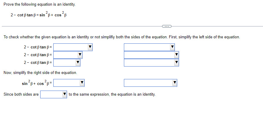 Solved Prove the following equation is an identity. | Chegg.com