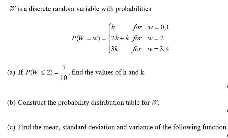Solved W is a discrete random variable with probabilities h | Chegg.com