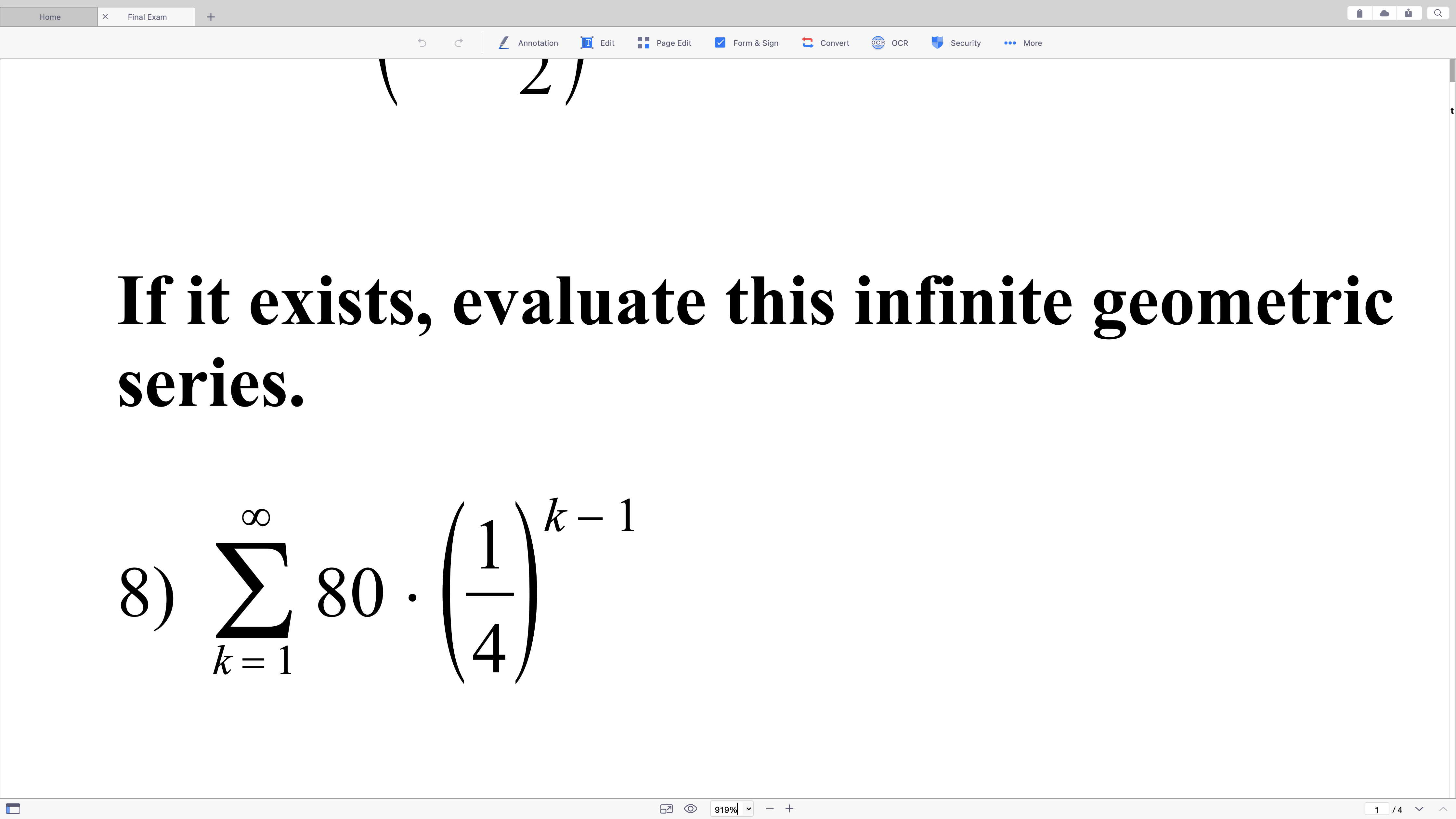 Solved If it exists, evaluate this infinite geometric | Chegg.com