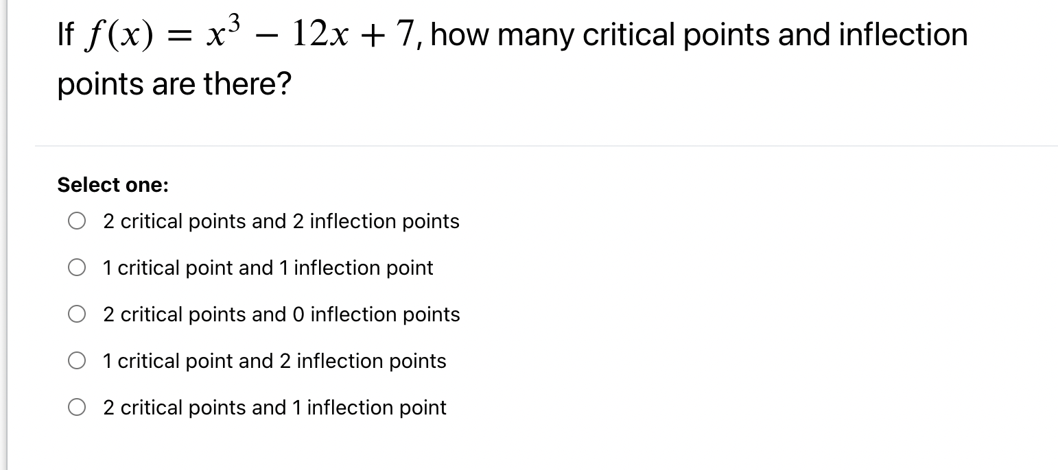 Solved = - If f(x) = x3 – 12x + 7, how many critical points | Chegg.com