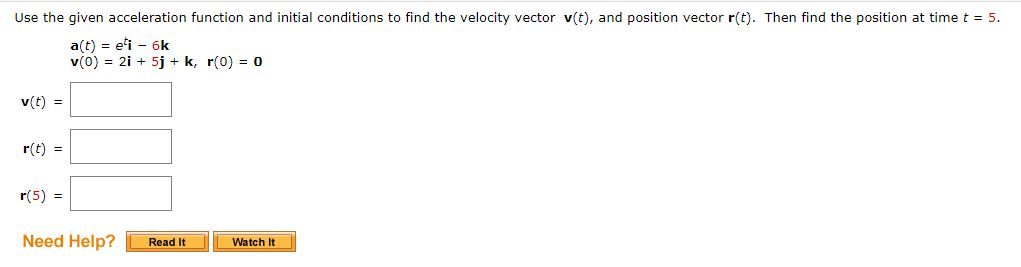 Solved Use The Given Acceleration Function And Initial 9647
